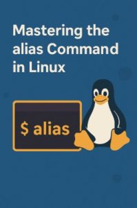 Alias Command Line in Linux: A Comprehensive Guide Better 2025