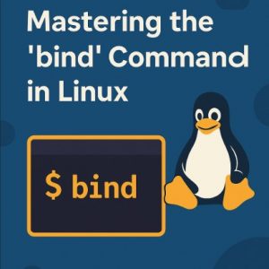 Bind Command Linux: A Complete Guide Better 2025