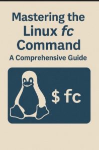 fc: Master the Linux Command Line - A Comprehensive Guide Better 2026