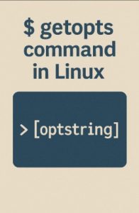 getopts: Master Linux Command-Line Arguments Better 2025