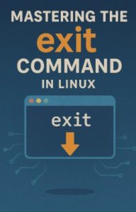 exit command line in Linux: A Complete Guide Better 2025