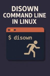 Disown: Master Linux Background Processes - Complete Guide Better 2025