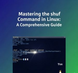 shuf: Master the Linux Command Line Better 2025